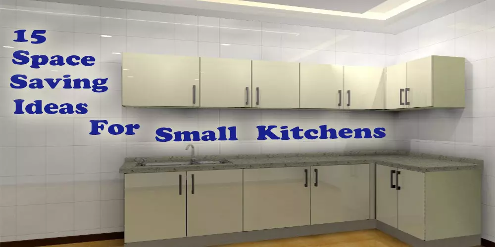 15 Space Saving Ideas for Small Kitchens - Tilesporcelain